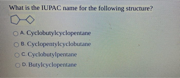 Solved What is the IUPAC name for the following structure? O | Chegg.com