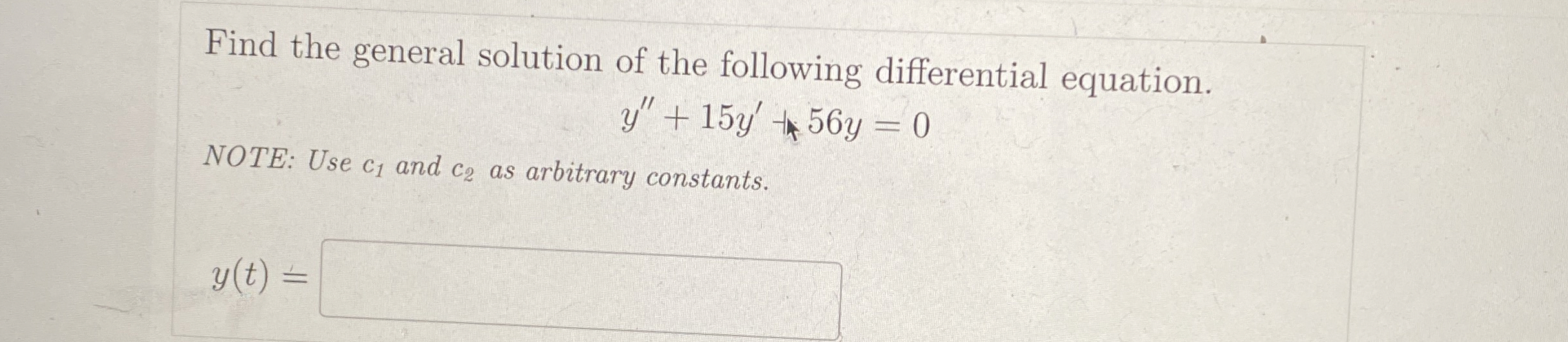 Solved Find the general solution of the following | Chegg.com