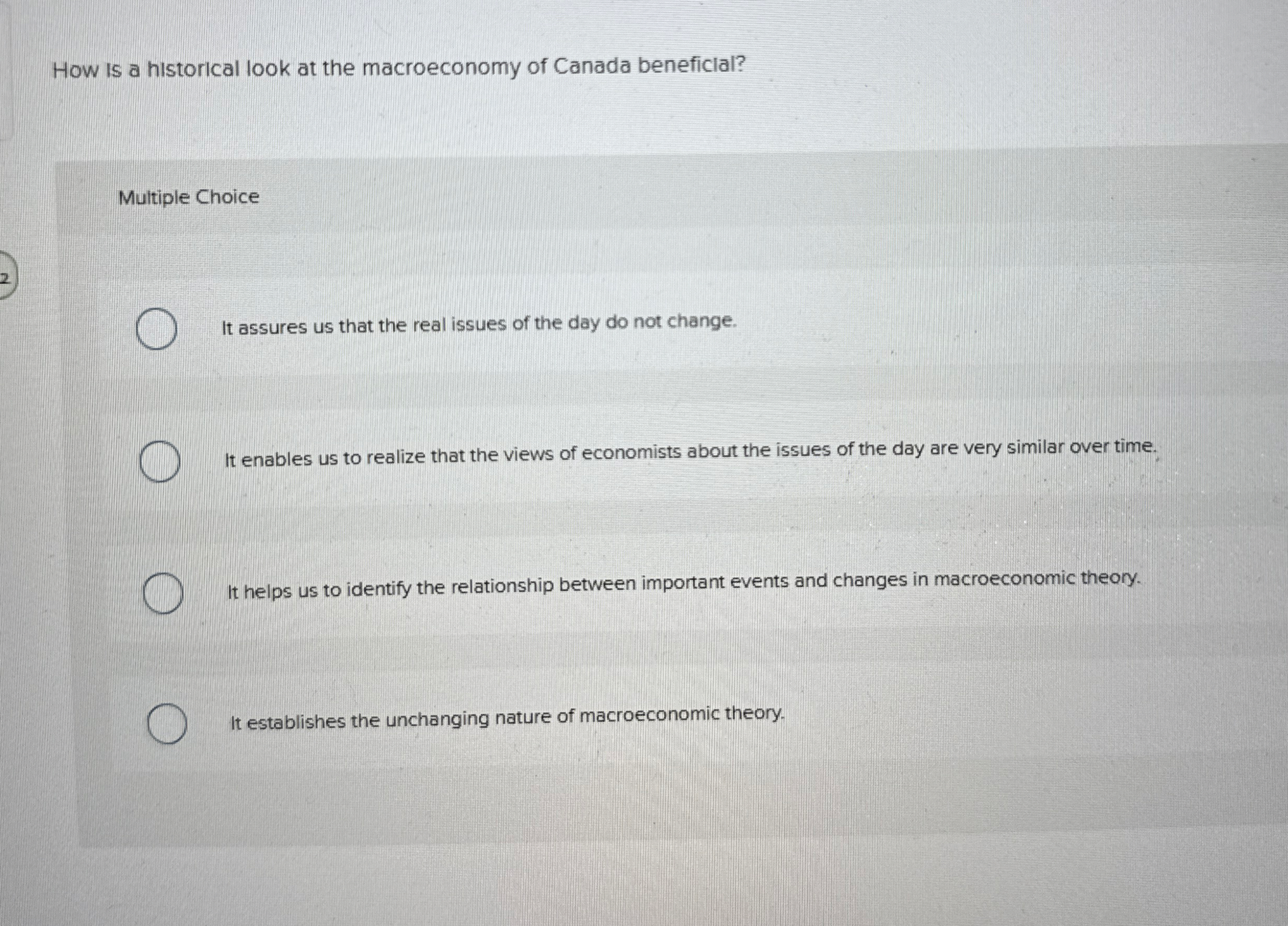 Solved How is a historical look at the macroeconomy of | Chegg.com