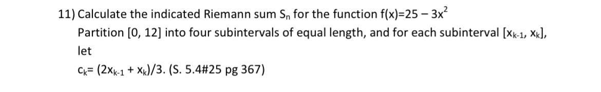 Solved Calculate the indicated Riemann sum Sn ﻿for the | Chegg.com