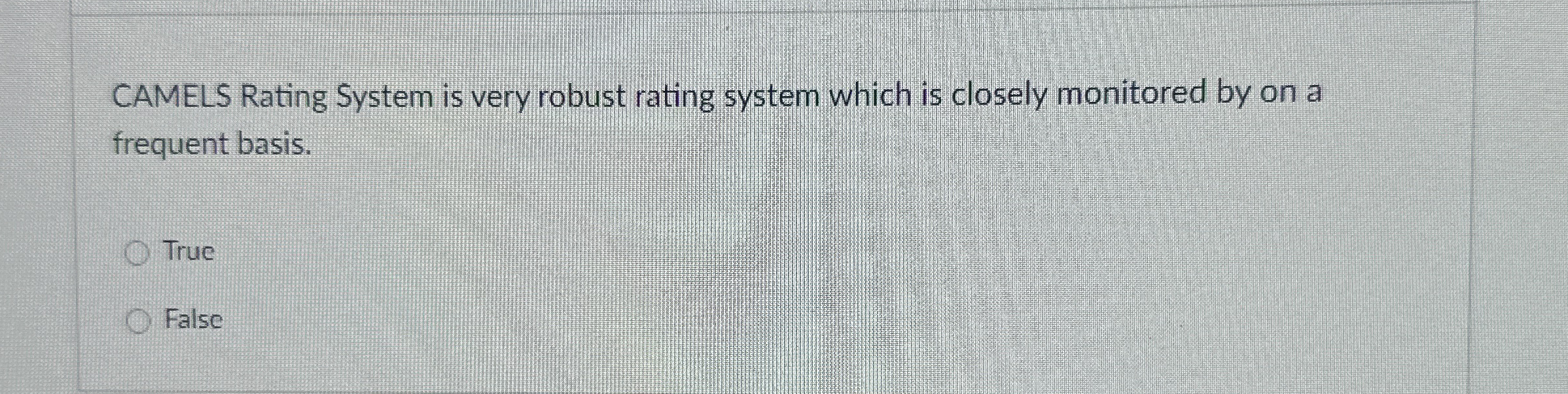 Solved CAMELS Rating System is very robust rating system | Chegg.com