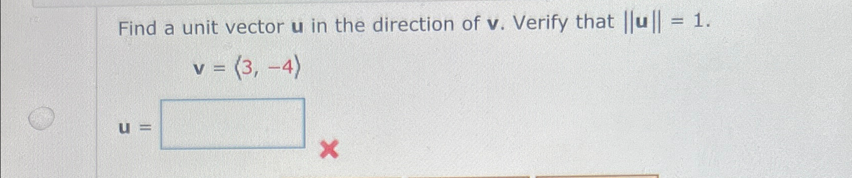 Solved Find a unit vector u ﻿in the direction of v. ﻿Verify | Chegg.com