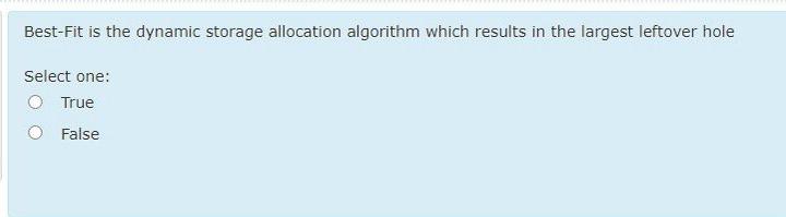 Solved Best Fit Is The Dynamic Storage Allocation Algorithm
