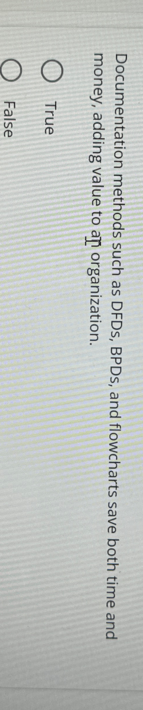Solved Documentation methods such as DFDs, ﻿BPDs, ﻿and | Chegg.com