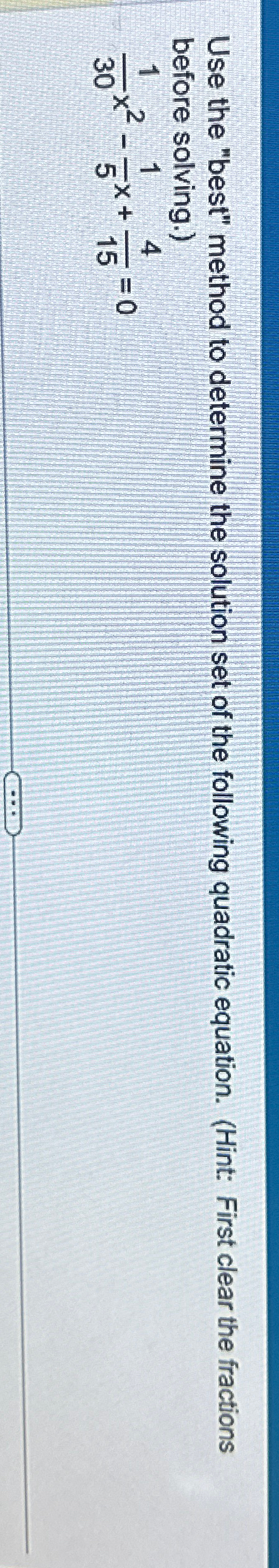 Solved Use the "best" method to determine the solution set | Chegg.com