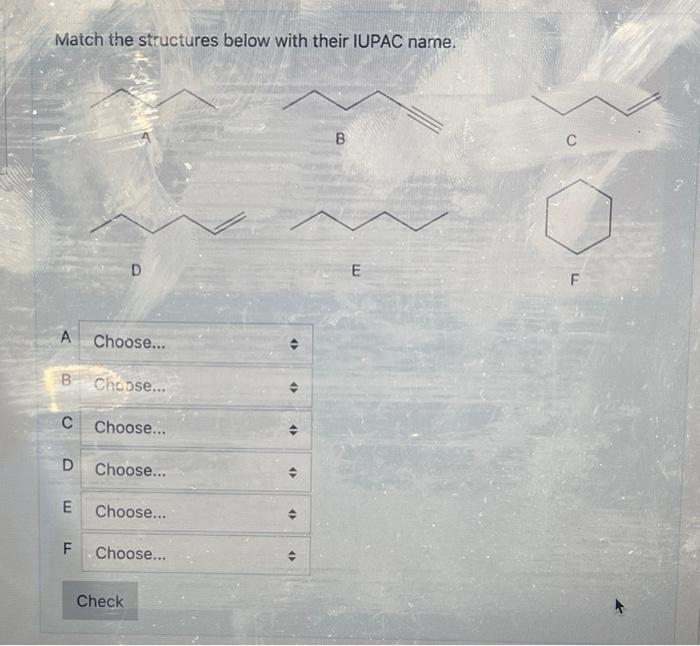 Solved Match the structures below with their IUPAC name. | Chegg.com
