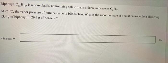 Solved Biphenyl, C12H10, is a nonvolatile, nonionizing | Chegg.com