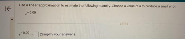Solved Use Linear Approximations To Estimate The Following