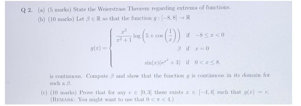Solved 2. (a) (5 marks) State the Weierstrass Theorem | Chegg.com