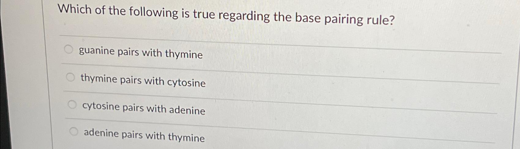 Solved Which of the following is true regarding the base | Chegg.com