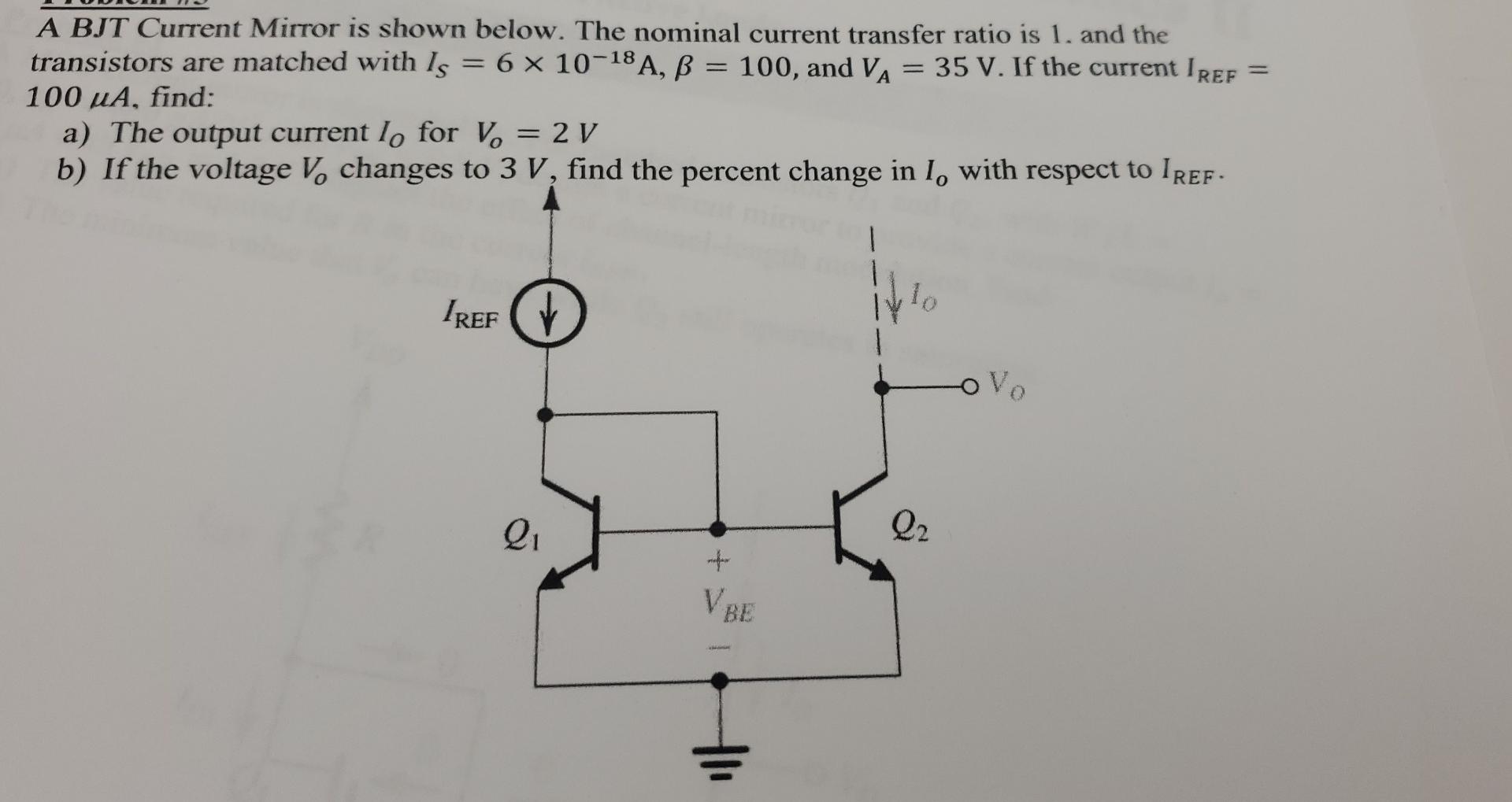 Solved = = A BJT Current Mirror is shown below. The nominal | Chegg.com