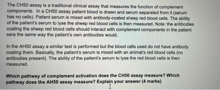 Solved The CH50 assay is a traditional clinical assay that | Chegg.com