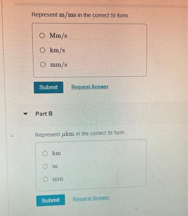 Solved Represent m/ms in the correct SI form. Mm/skm/smm/s | Chegg.com