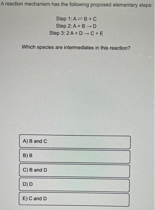Solved A reaction mechanism has the following proposed | Chegg.com