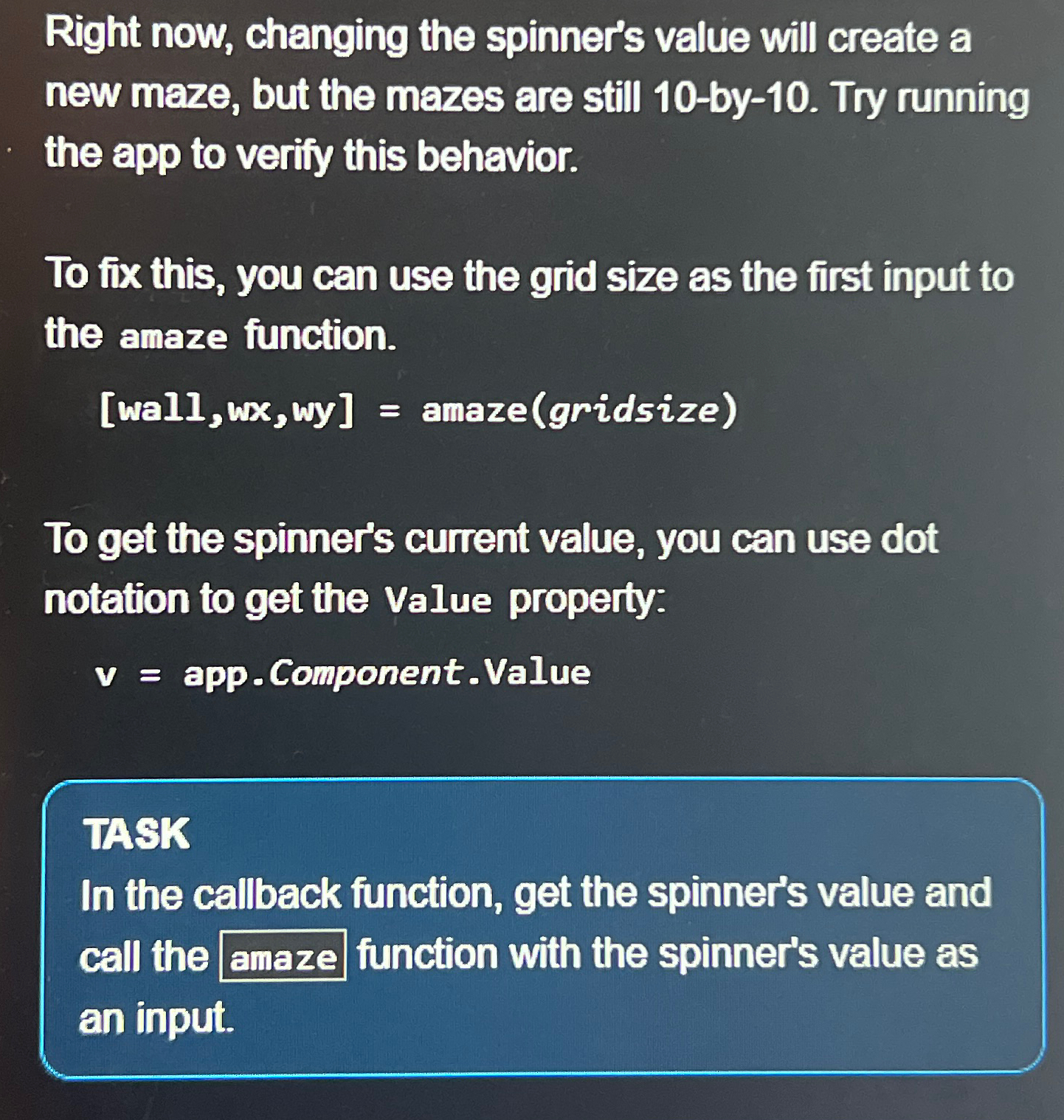 Solved Right now, changing the spinner's value will create a | Chegg.com