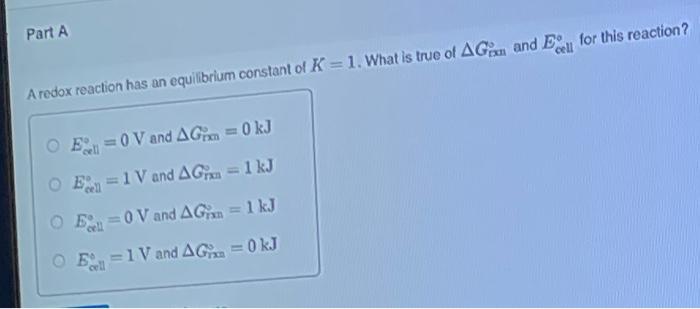 Solved Part A A redox reaction has an equilibrium constant | Chegg.com