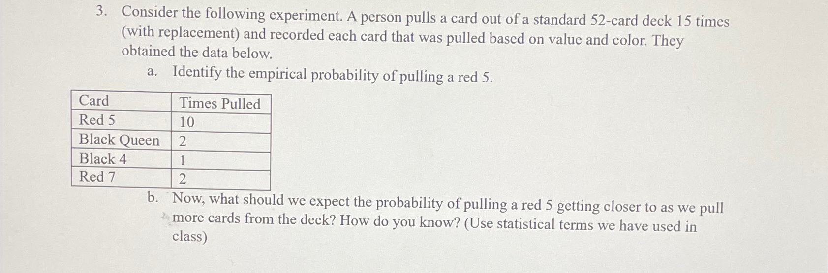 Solved Consider the following experiment. A person pulls a | Chegg.com