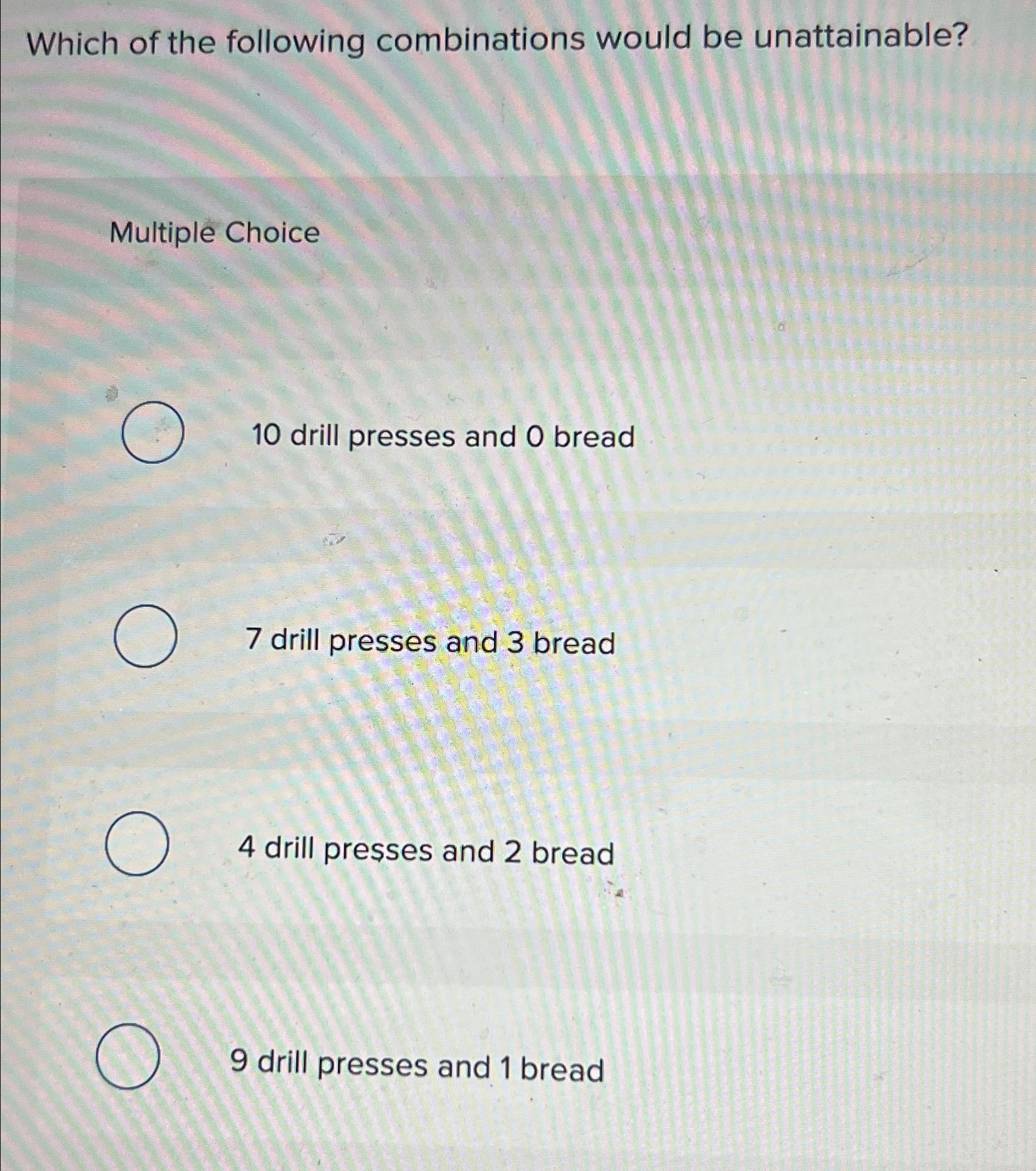 Solved Which of the following combinations would be | Chegg.com