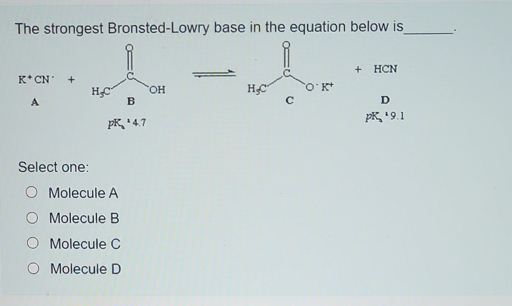 Solved The strongest Bronsted-Lowry base in the equation | Chegg.com