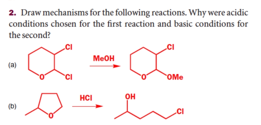 Solved Draw mechanisms for the following reactions. Why were | Chegg.com
