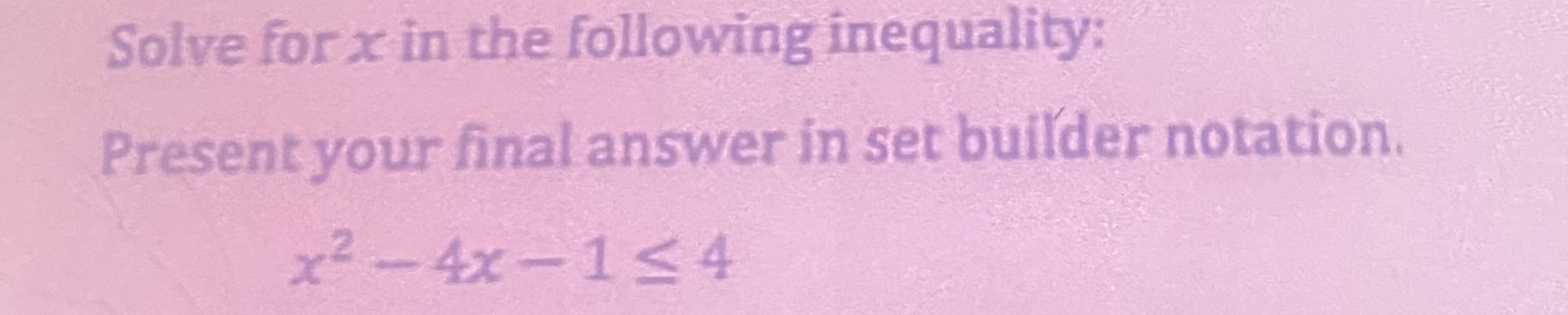 Solved Solve for x ﻿in the following inequality:Present your | Chegg.com