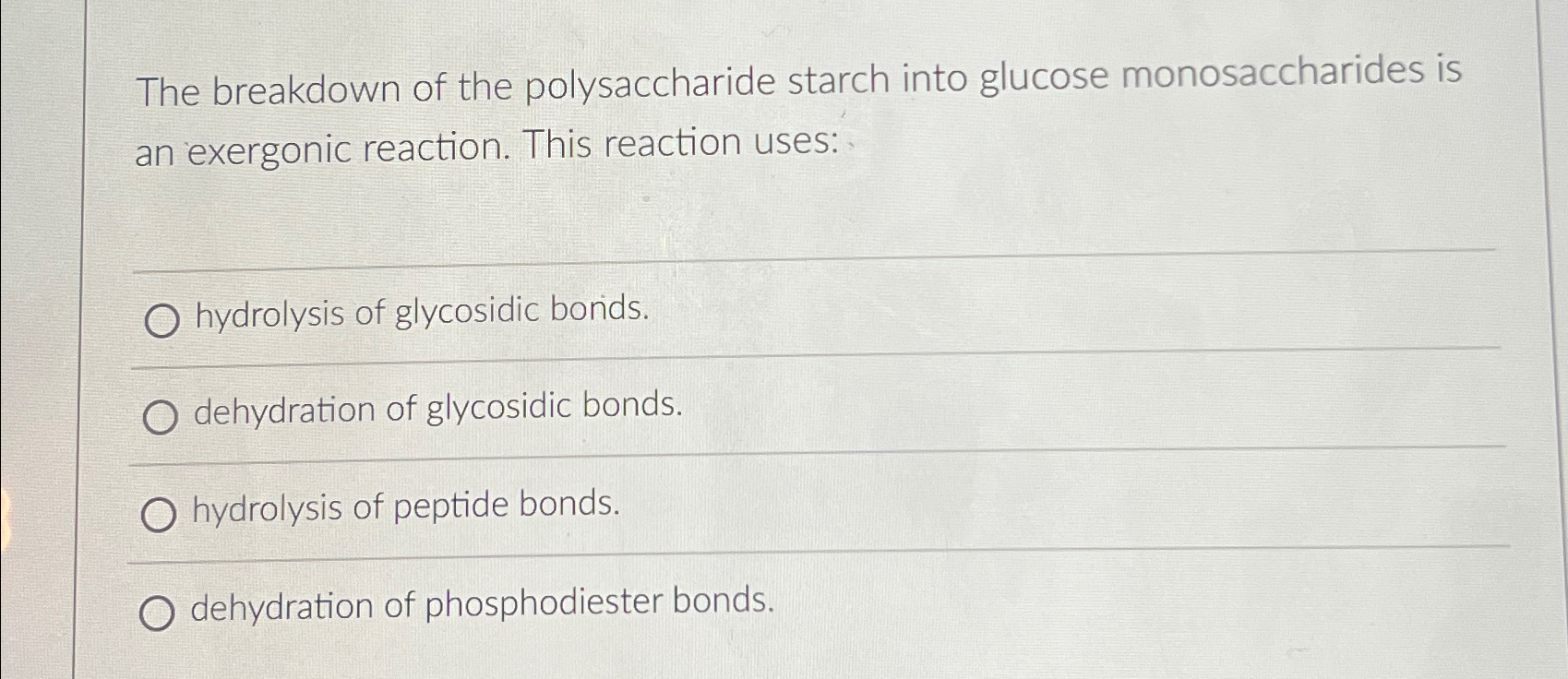 Solved The breakdown of the polysaccharide starch into | Chegg.com