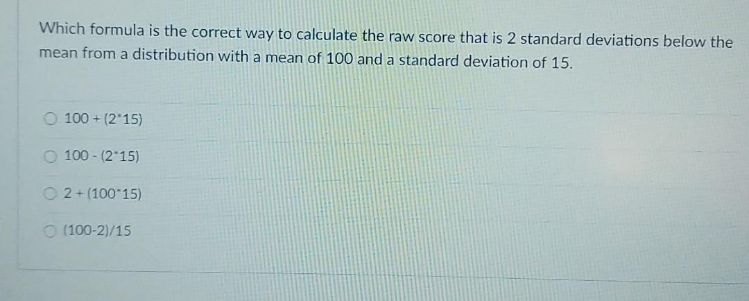 Solved Which formula is the correct way to calculate the raw | Chegg.com