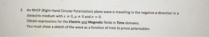 Solved 2 An Rhcp Right Hand Circular Polarization Plane