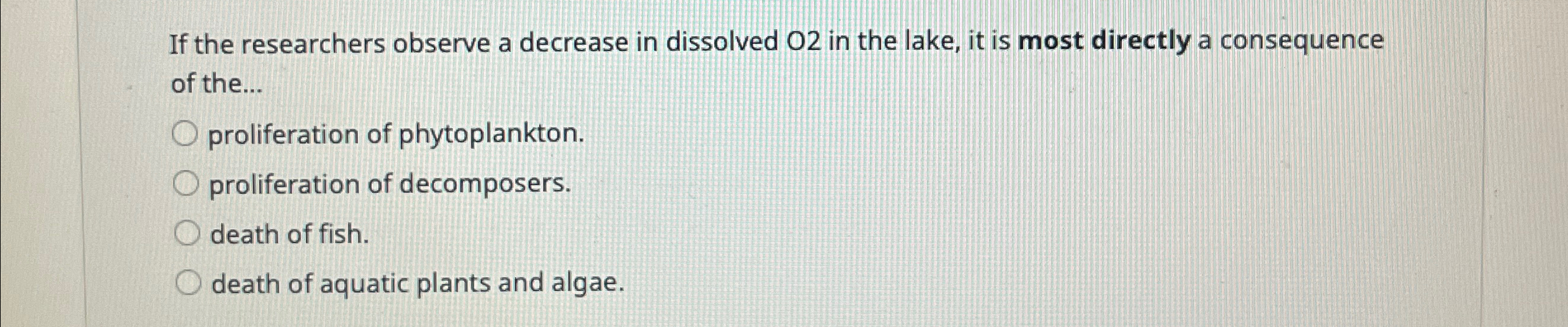 Solved If the researchers observe a decrease in dissolved O2 | Chegg.com