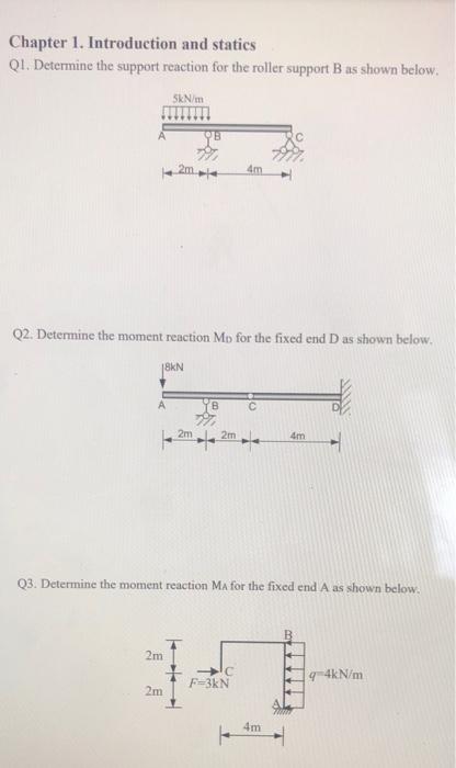 Solved Chapter 1. Introduction and statics Q1. Determine the | Chegg.com