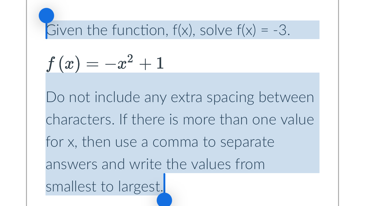 Solved Given the function, f(x), ﻿solve f(x)=-3.f(x)=-x2+1Do | Chegg.com