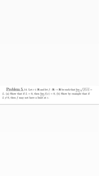 Solved Problem 5, 14. Let c∈R and let f:R→R besuch that | Chegg.com Solved Problem 5, 14. Let c∈R and let f:R→R besuch that | Chegg.com