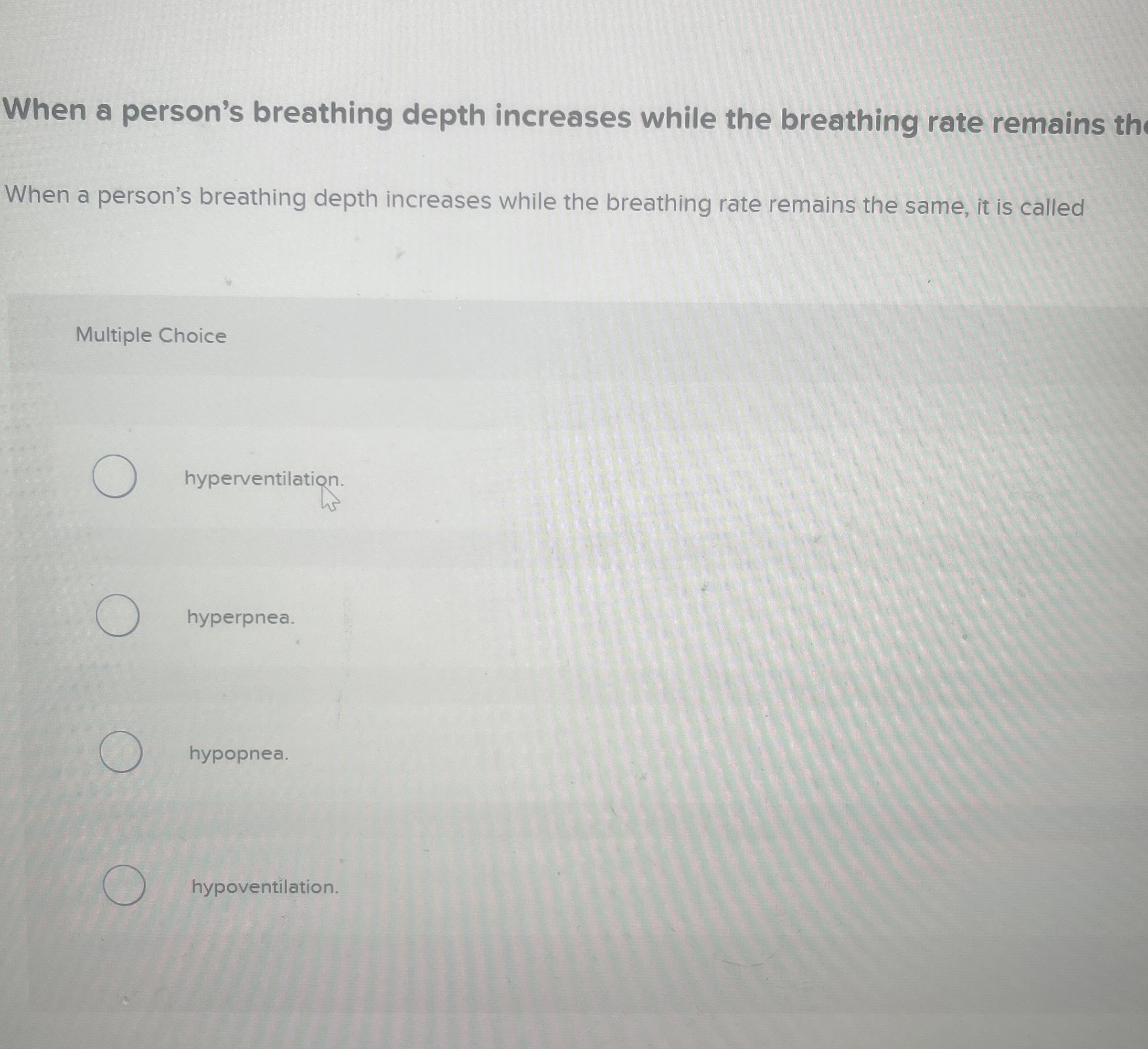 Solved When a person's breathing depth increases while the | Chegg.com