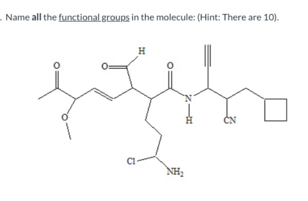 Solved Name all the functional groups in the molecule: | Chegg.com