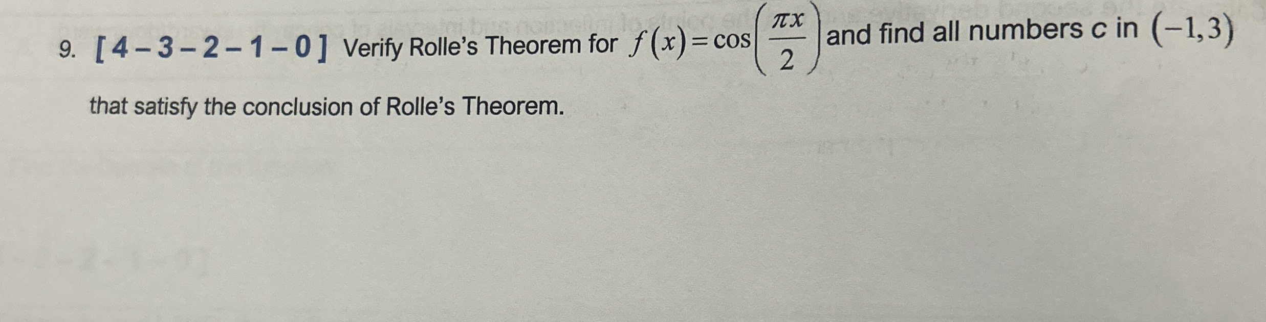 Solved 4-3-2-1-0 ﻿Verify Rolle's Theorem for f(x)=cos(πx2) | Chegg.com