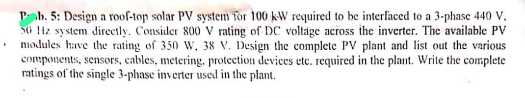 p. b. 5: Design a roof-top solar PV system for 100k⋅W | Chegg.com