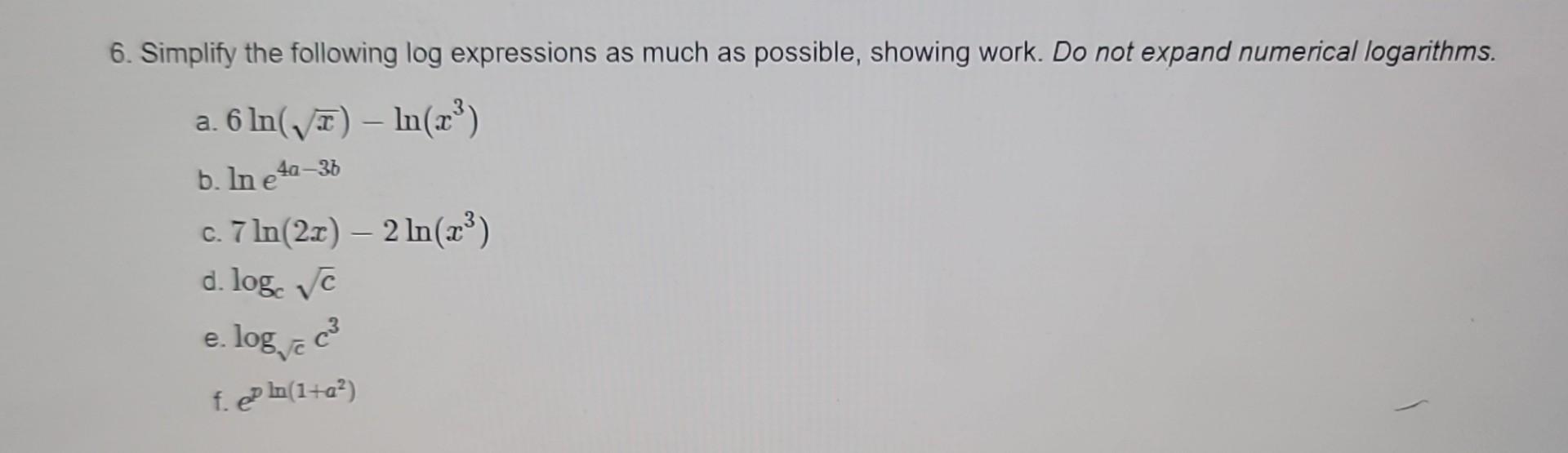 Solved 6. Simplify the following log expressions as much as | Chegg.com