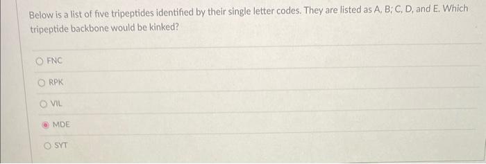 Solved Below is a list of five tripeptides identified by | Chegg.com