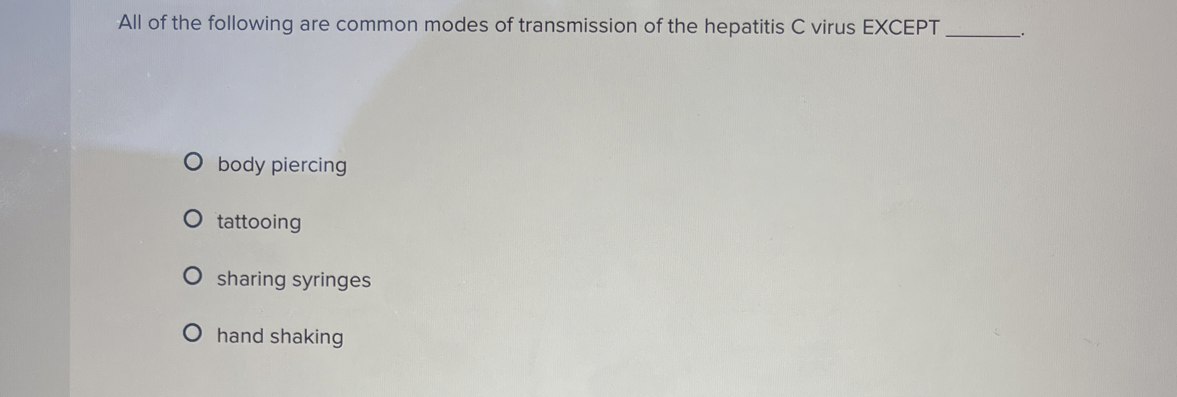 Solved All of the following are common modes of transmission | Chegg.com