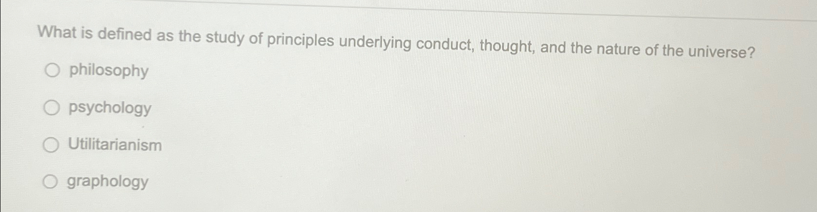 Solved What is defined as the study of principles underlying | Chegg.com