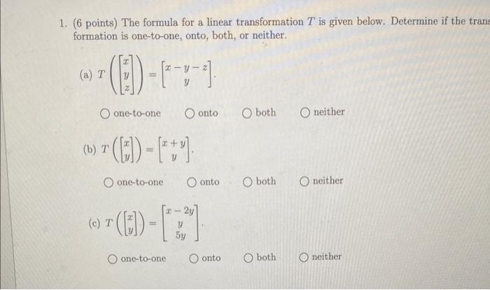 Solved 1. (6 points) The formula for a linear transformation | Chegg.com