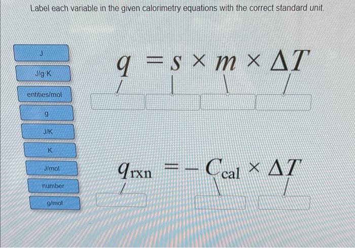 Solved Label each variable in the given calorimetry | Chegg.com Solved Label each variable in the given calorimetry | Chegg.com