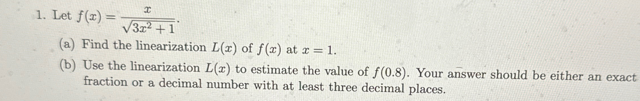 Solved Let f(x)=x3x2+12.(a) ﻿Find the linearization L(x) ﻿of | Chegg.com