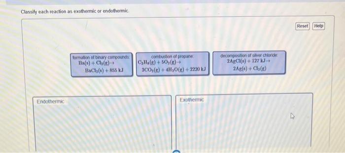 Solved Classify each reaction as exothermic or endothermic | Chegg.com