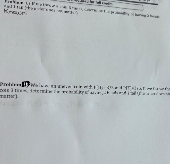 Solved Problem 1) If we throw a coin 3 times, determine the | Chegg.com