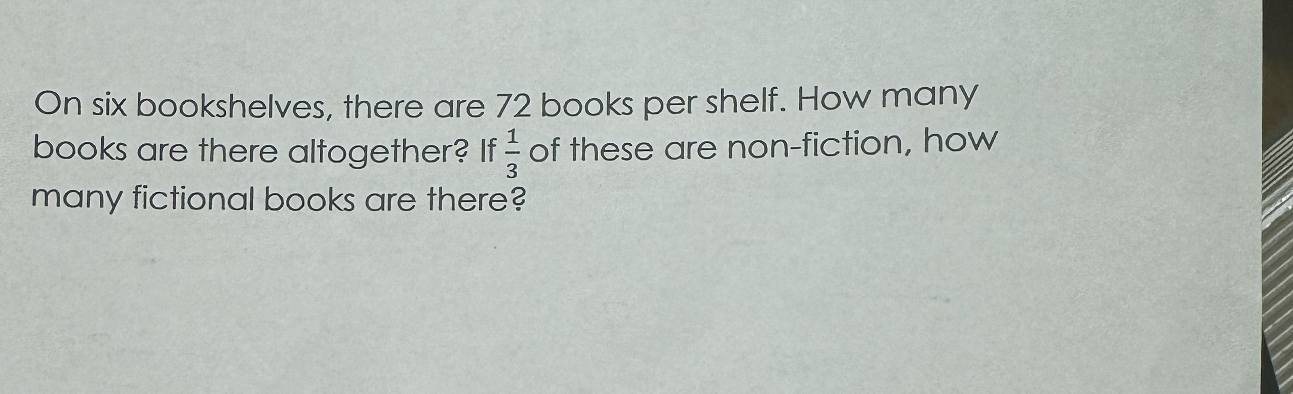 Solved On six bookshelves, there are 72 ﻿books per shelf. | Chegg.com