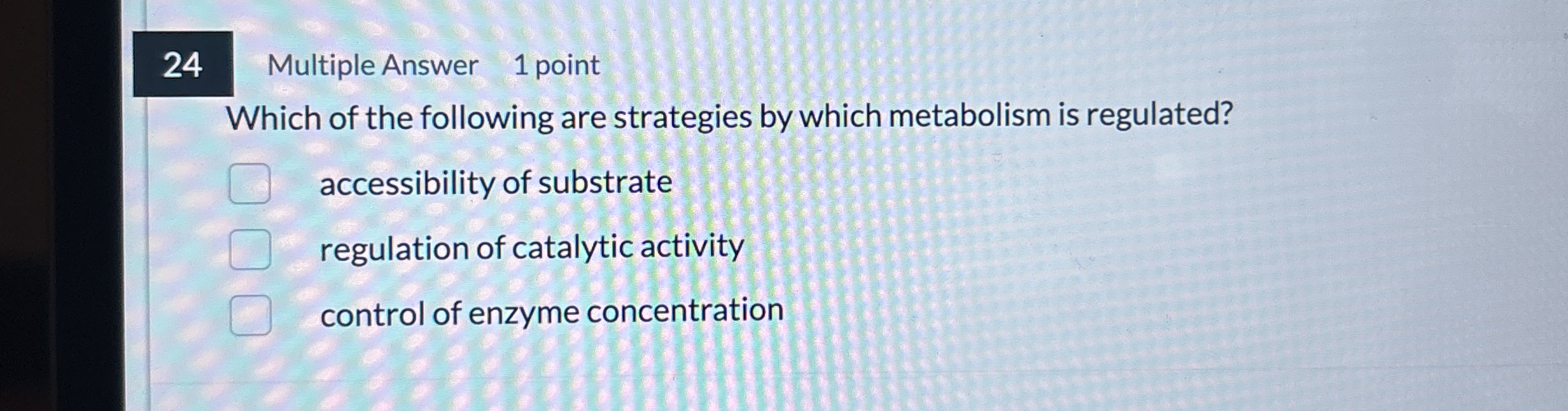 Solved 24Multiple Answer1 ﻿pointWhich of the following are | Chegg.com