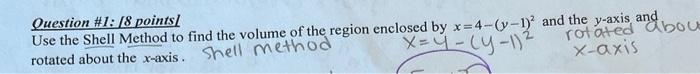 Solved Question \#1: /8 pointsl Use the Shell Method to find | Chegg.com