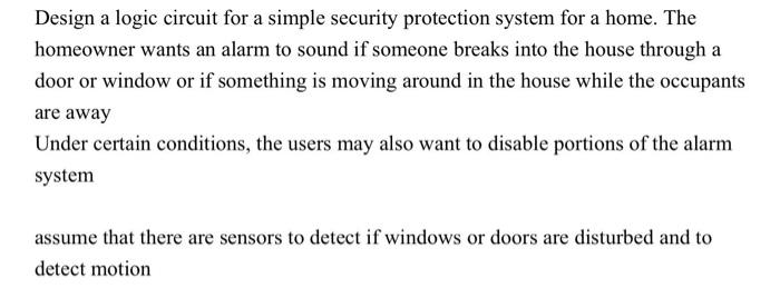 Solved Design a logic circuit for a simple security | Chegg.com