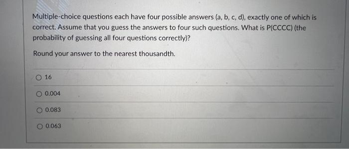Solved Multiple-choice questions each have four possible | Chegg.com